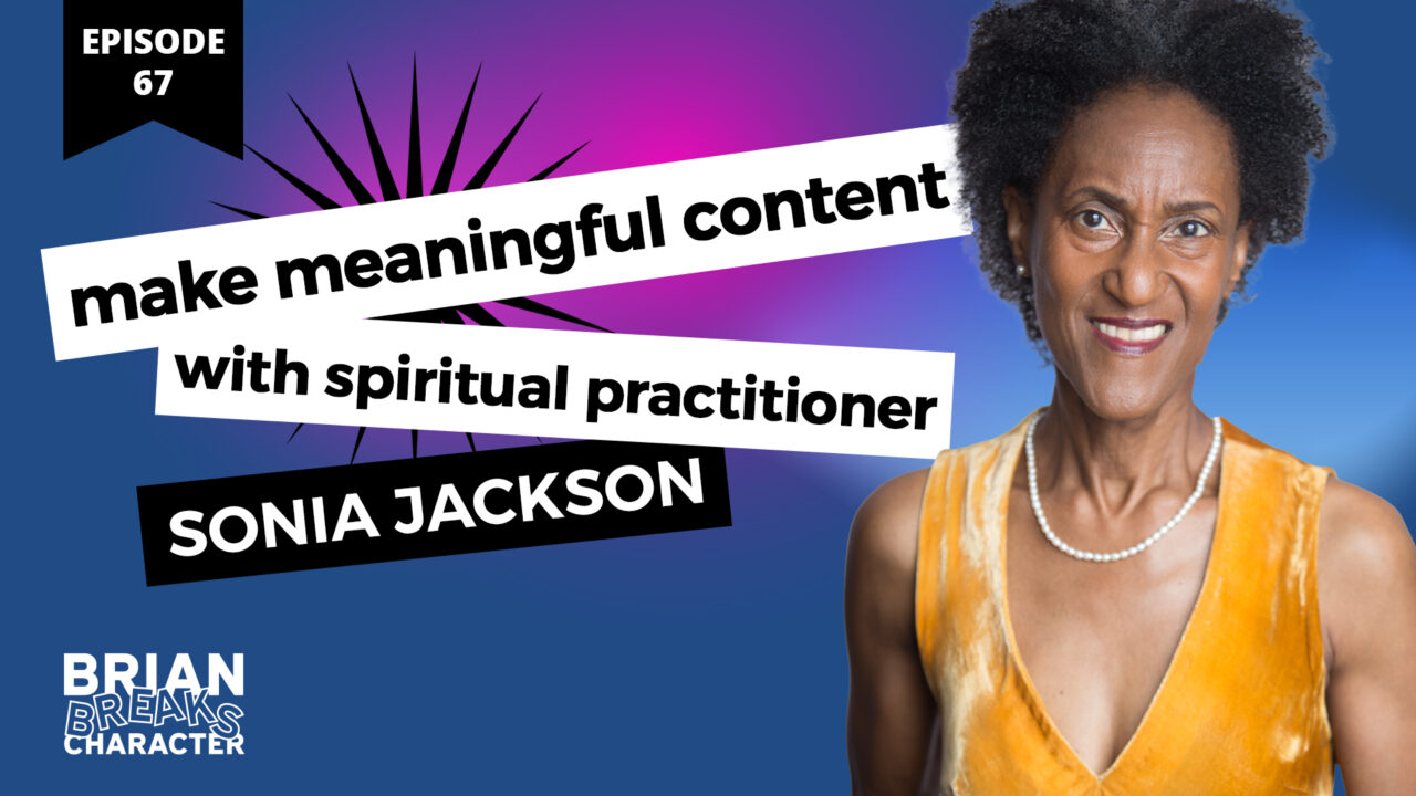 Make Meaningful Content with Spiritual Practitioner Sonia Jackson ...